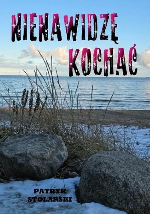 Nienawidzę Kochać (ebook) - Ceny i opinie - Ceneo.pl