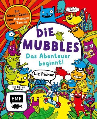 Die Mubbles (Band 1): Das Abenteuer beginnt! Ein Kinder-Comic von Liz ...