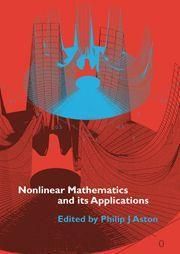 Nonlinear Mathematics and Its Applications: Proceedings of the Epsrc ...