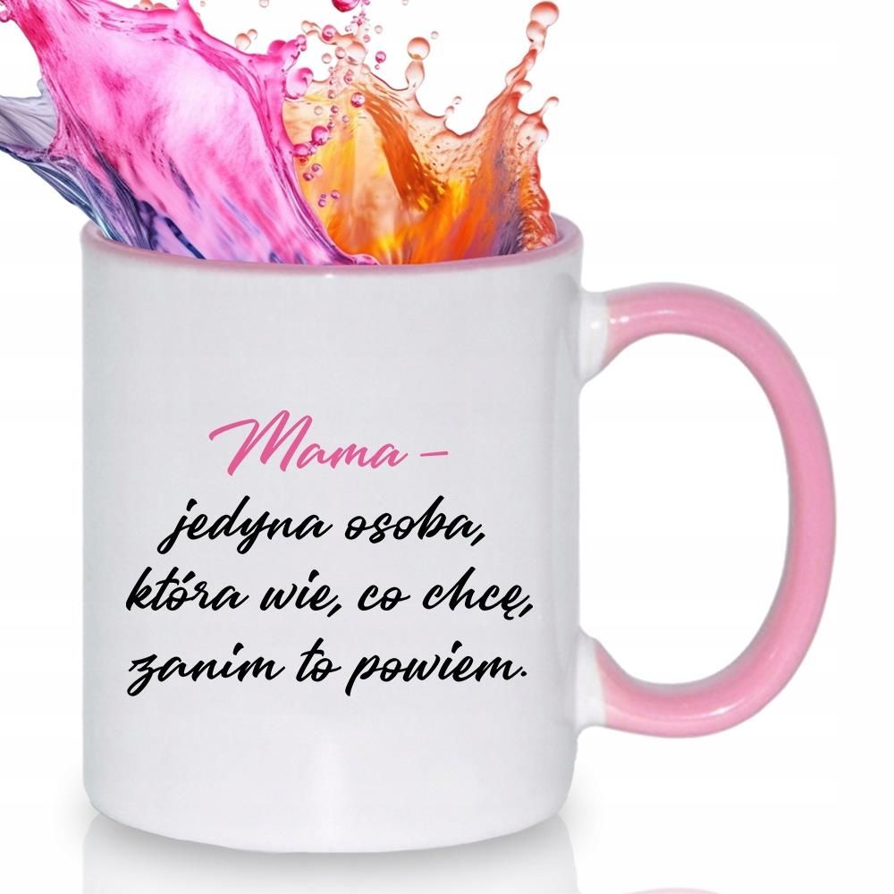 Style Couture Kubek Różowy Mama- Jedyna Ososba Która Wie Co Chcę Na ...