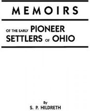 Memoirs of the Early Pioneer Settlers of Ohio - Literatura obcojęzyczna ...
