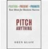 Pitch Anything: An Innovative Method for Presenting, Persuading, and ...