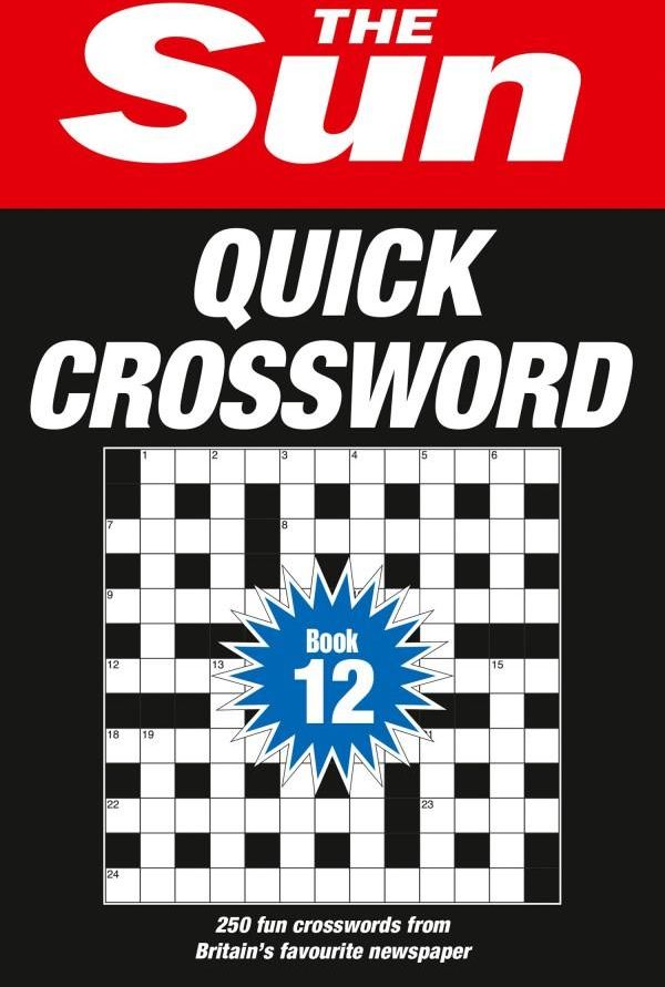 The Sun Quick Crossword Book 12: 250 fun crosswords from Britain's ...