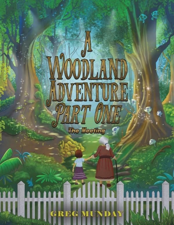 A Woodland Adventure - Part One: The Meeting - Greg Munday [KSIĄŻKA ...