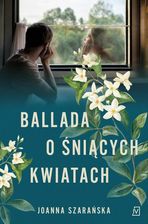 Ballada o śniących kwiatach (e-book) - Atrakcyjne ceny HITÓW. Czytaj z ...