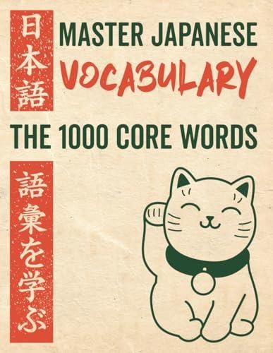 [AC] Master Japanese Vocabulary - The 1000 Core Words: With Kanji ...