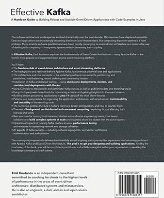 [AC] Effective Kafka: A Hands-On Guide to Building Robust and Scalable Event-Driven Applications ...