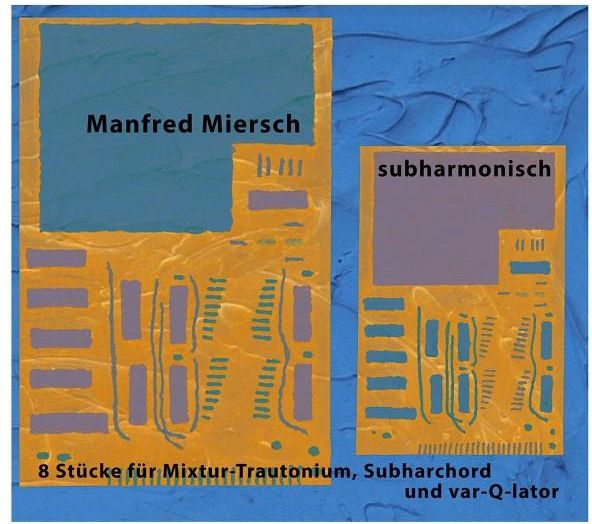 Płyta kompaktowa Manfred Miersch- Subharmonisch (8 Stucke fur Mixtur ...