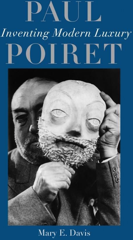 Paul Poiret: Inventing Modern Luxury - Mary E. Davis [KSIĄŻKA ...