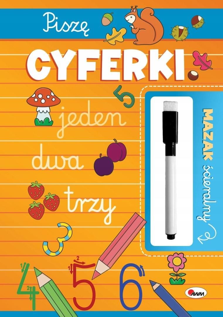 Piszę cyferki. Mazak ścieralny - Elżbieta Korolkiewicz [KSIĄŻKA] - Ceny ...