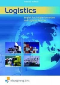 Logistics: English for Freight Forwarders and Logistic Services ...