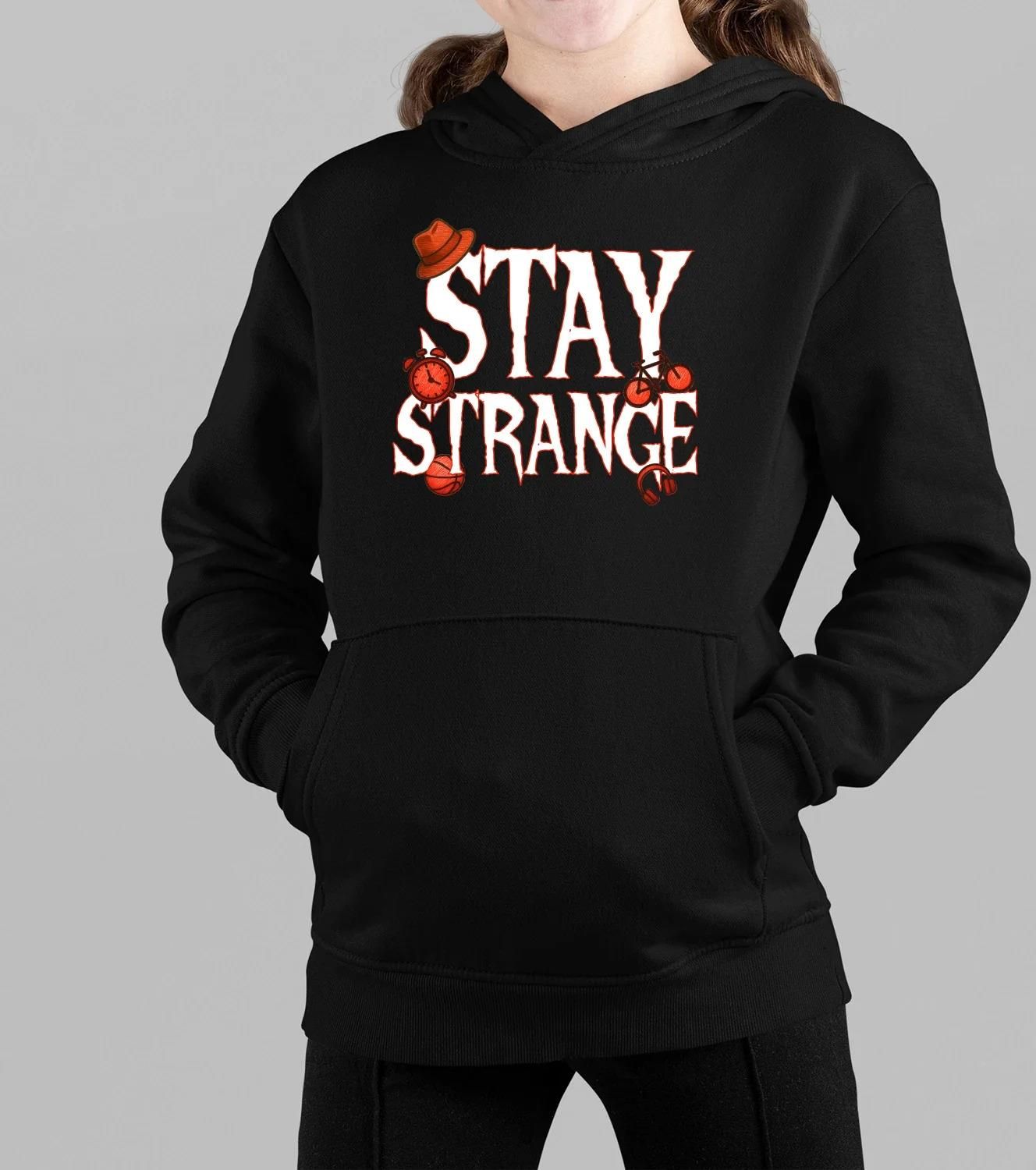 Stay strange - dla fanów serialu Stranger Things - dziecięca bluza na ...