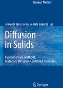 Diffusion in Solids: Fundamentals, Methods, Materials, Diffusion-Controlled Processes ...