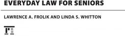 Everyday Law for Seniors (Everyday Law Series) - Lawrence A. Frolik ...
