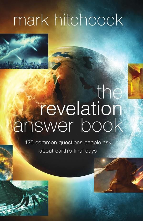 Revelation Answer Book, The: 125 Common Questions People Ask About ...
