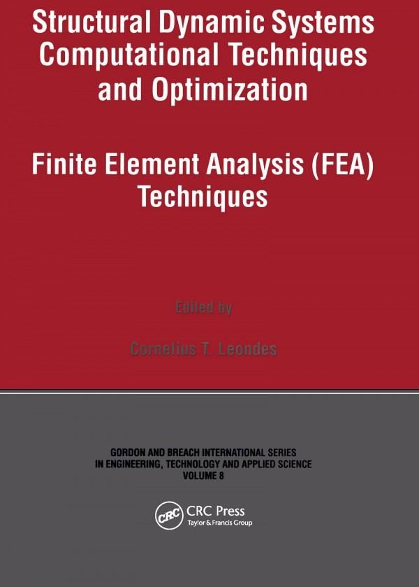 Structural Dynamic Systems Computational Techniques and Optimization ...