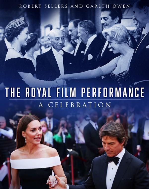 The Royal Film Performance: A Celebration - Robert Sellers [KSIĄŻKA ...