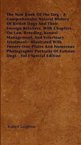 The New Book of the Dog - A Comprehensive Natural History of British ...