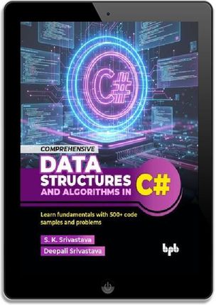 Comprehensive Data Structures and Algorithms in C# (ebook) - Ceny i opinie - Ceneo.pl