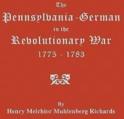 The Pennsylvania-German in the Revolutionary War, 1775-1783 ...