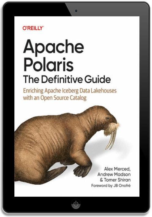 Apache Polaris: The Definitive Guide. Enriching Apache Iceberg Data ...