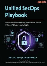 Unified SecOps Playbook. End-to-end enterprise security with Microsoft ...