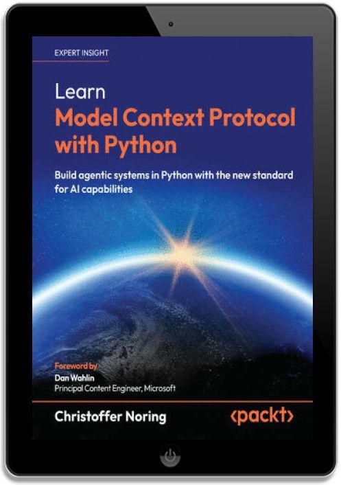 Learn Model Context Protocol with Python. Build agentic systems in Python with the new standard ...