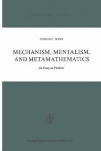 Mechanism, Mentalism and Metamathematics: An Essay on Finitism ...