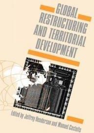 Global Restructuring and Territorial Development - Literatura ...
