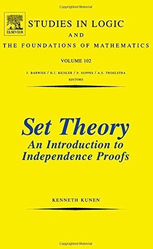 Set Theory An Introduction To Independence Proofs: 102 - K. Kunen ...