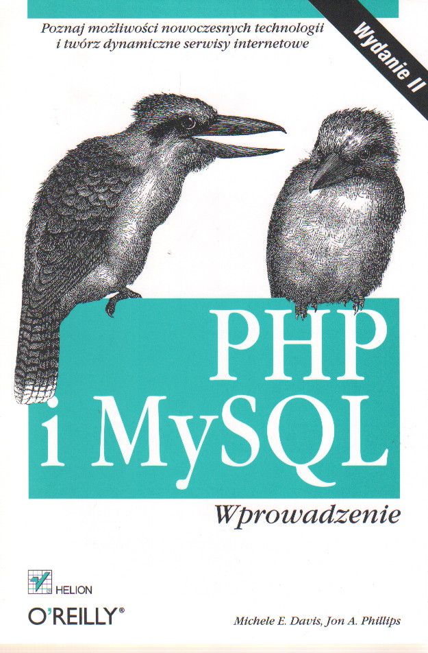PHP i MySQL. Wprowadzenie. Wydanie II - ceny i opinie - Ceneo.pl