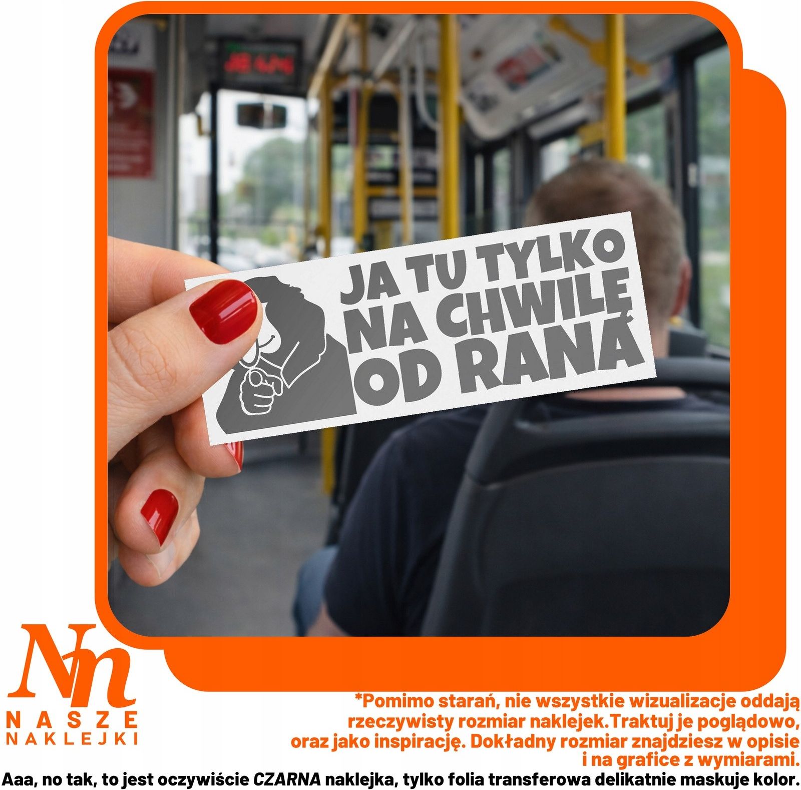 Oracal Naklejka Na Auto Nosacz Ja Tu Tylko Na Chwile Od Rana Zabawne ...
