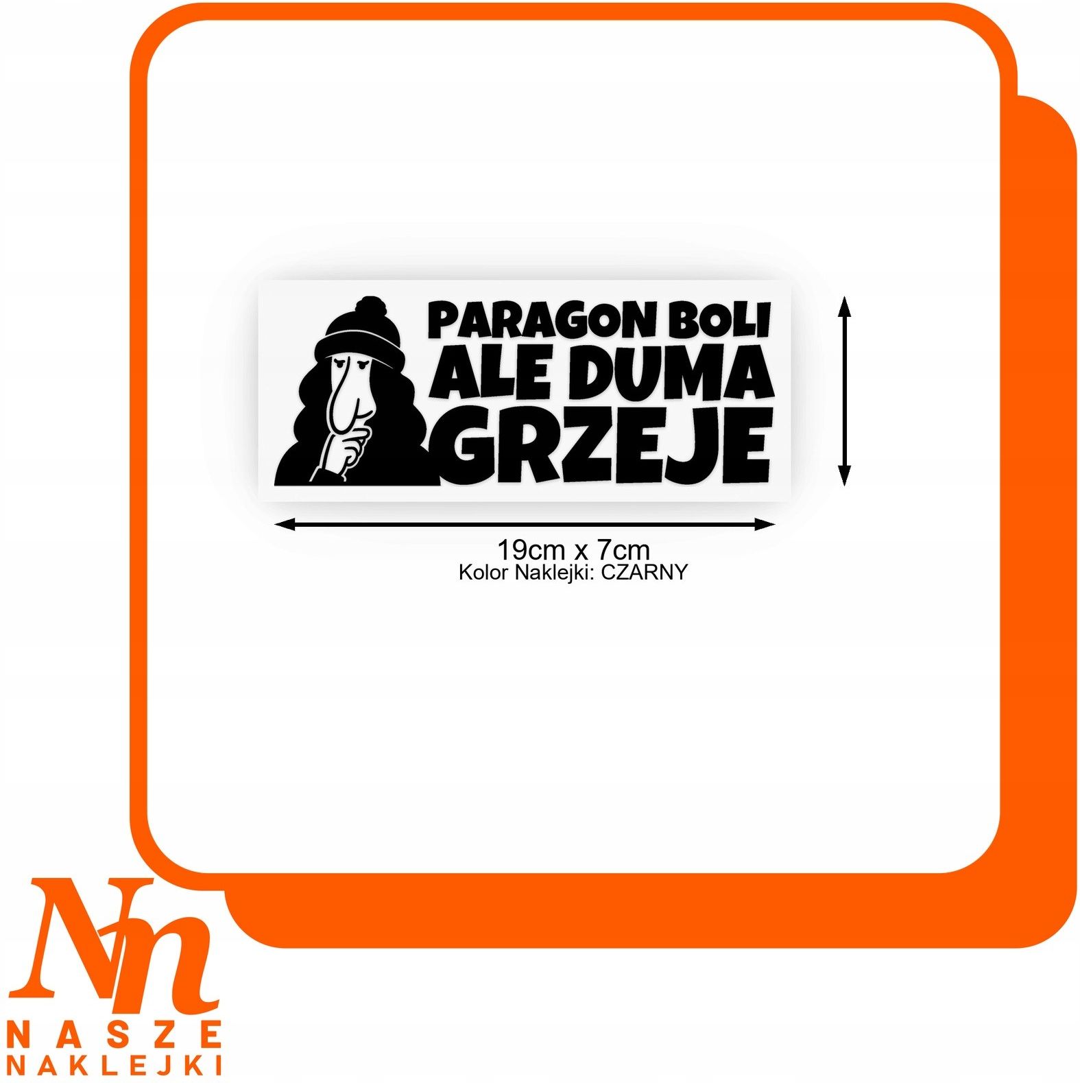 Oracal Naklejka Na Auto Nosaczka Paragon Boli Ale Duma Grzeje Zabawne ...