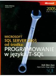 Podręcznik do informatyki Microsoft SQL Server 2005 od środka ...