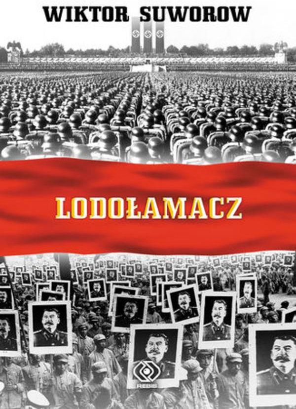 Lodołamacz - Wiktor Suworow (E-book) - Ceny i opinie - Ceneo.pl