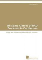 On Some Classes of Bad Processes in Continuum - Literatura obcojęzyczna ...