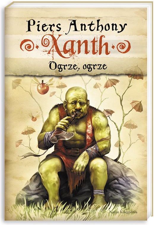 Xanth 5. Ogrze, ogrze - Ceny i opinie - Ceneo.pl