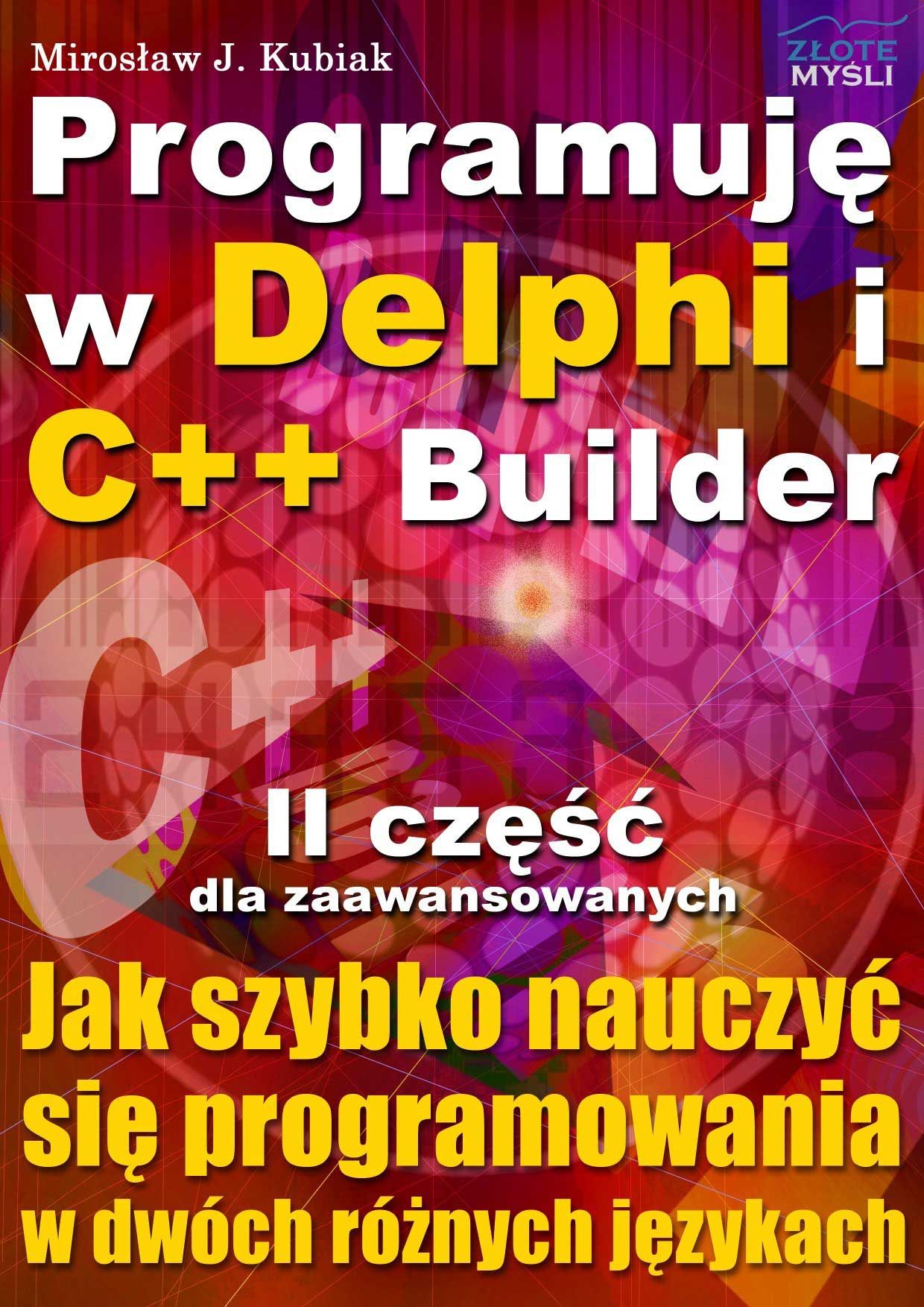 Programuję w Delphi i C++ Builder - cz.2 - e-book (E-book) - Ceny i opinie - Ceneo.pl