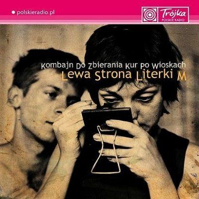 Płyta kompaktowa Kombajn Do zbierania Kur Po Wioskach - Lewa strona literki M (CD) - Ceny i ...