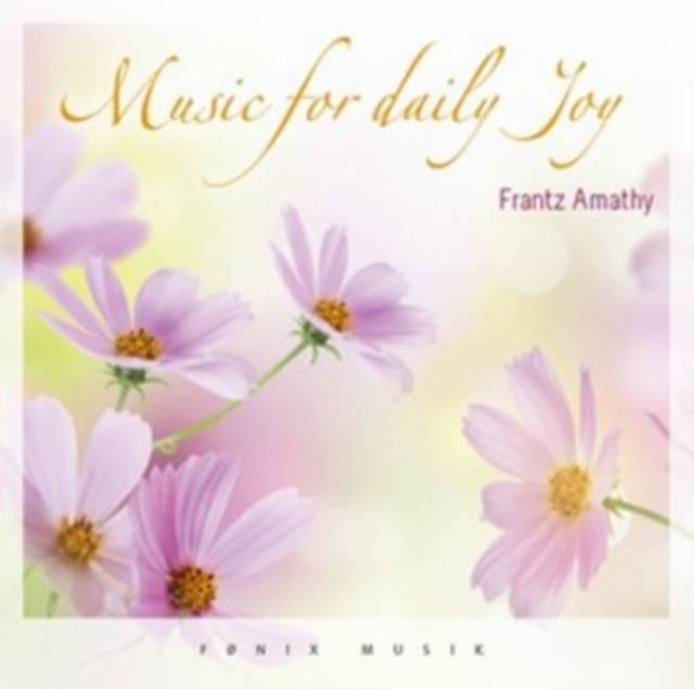 Płyta kompaktowa Amathy Franz - Music For Daily Joy (CD) - Ceny i ...