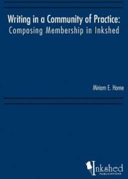 Writing in a Community of Practice: Composing Membership in Inkshed ...