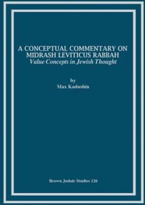 A Conceptual Commentary on Midrash Leviticus Rabbah: Value Concepts in ...