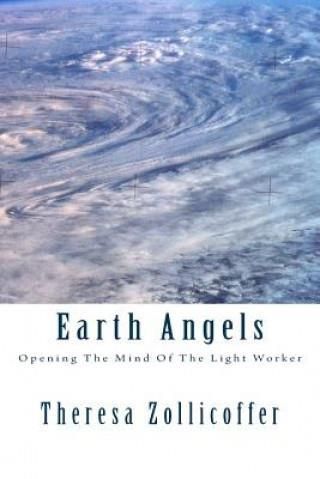 Earth Angels: Opening the Mind of the Light Worker - Literatura ...