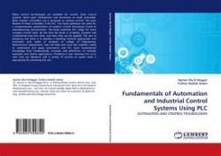 Fundamentals of Automation and Industrial Control Systems Using PLC ...