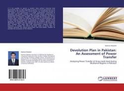 Devolution Plan in Pakistan: An Assessment of Power Transfer ...