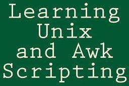 Learning Unix and awk Scripting: Advanced awk and Ksh Script Examples for Programmers to Study ...