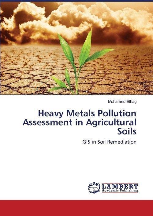Heavy Metals Pollution Assessment in Agricultural Soils - Literatura ...