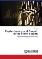 Psychotherapy and Despair in the Prison Setting - Literatura ...