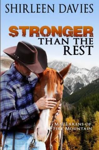 Stronger Than the Rest: Book Four, Maclarens of Fire Mountain ...