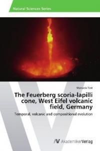 The Feuerberg Scoria-Lapilli Cone, West Eifel Volcanic Field, Germany ...